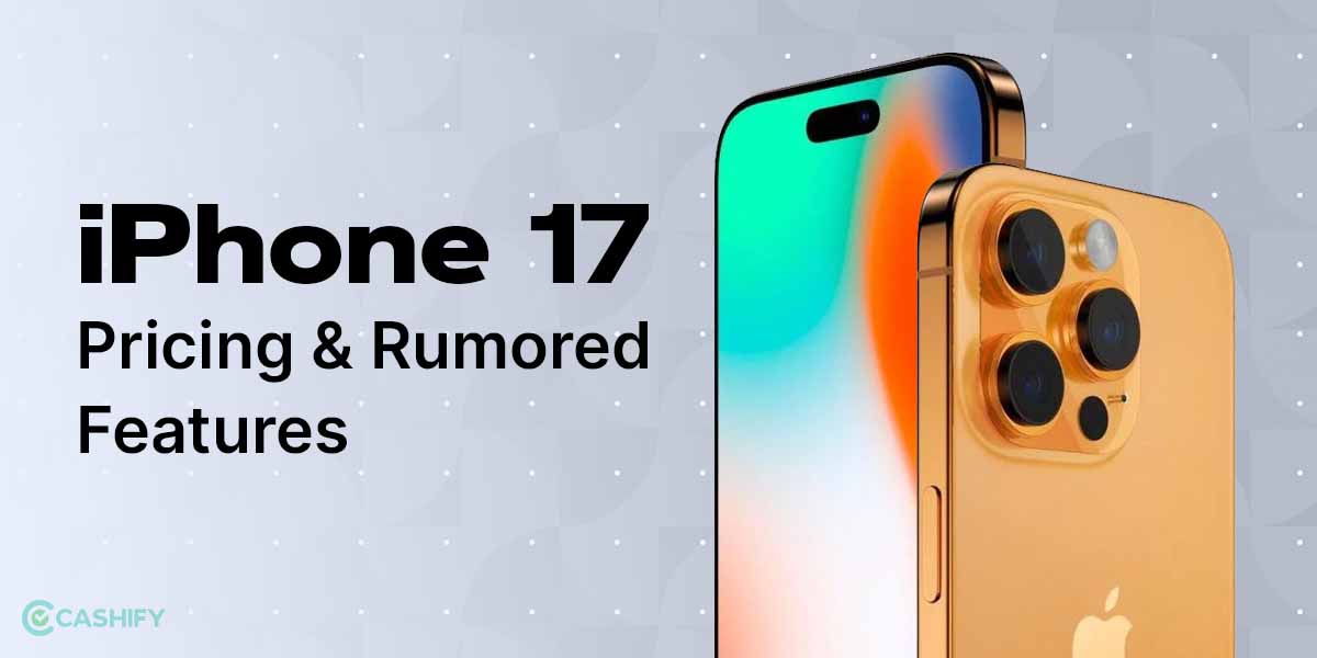 iPhone 17 Release Date: Everything You Need to Know About